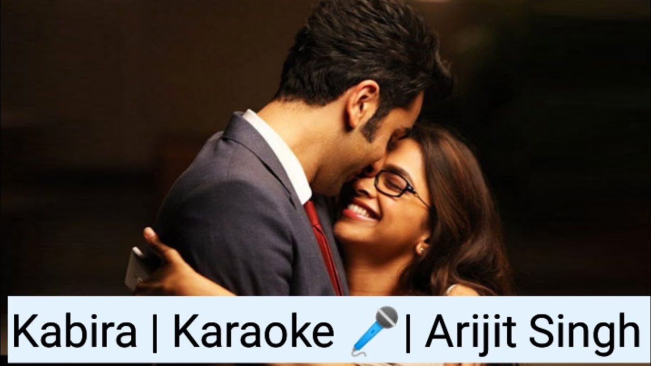 Kabira | Karaoke | Arijit Singh | H. Kaur | Ash Acoustic | Ranbir ...