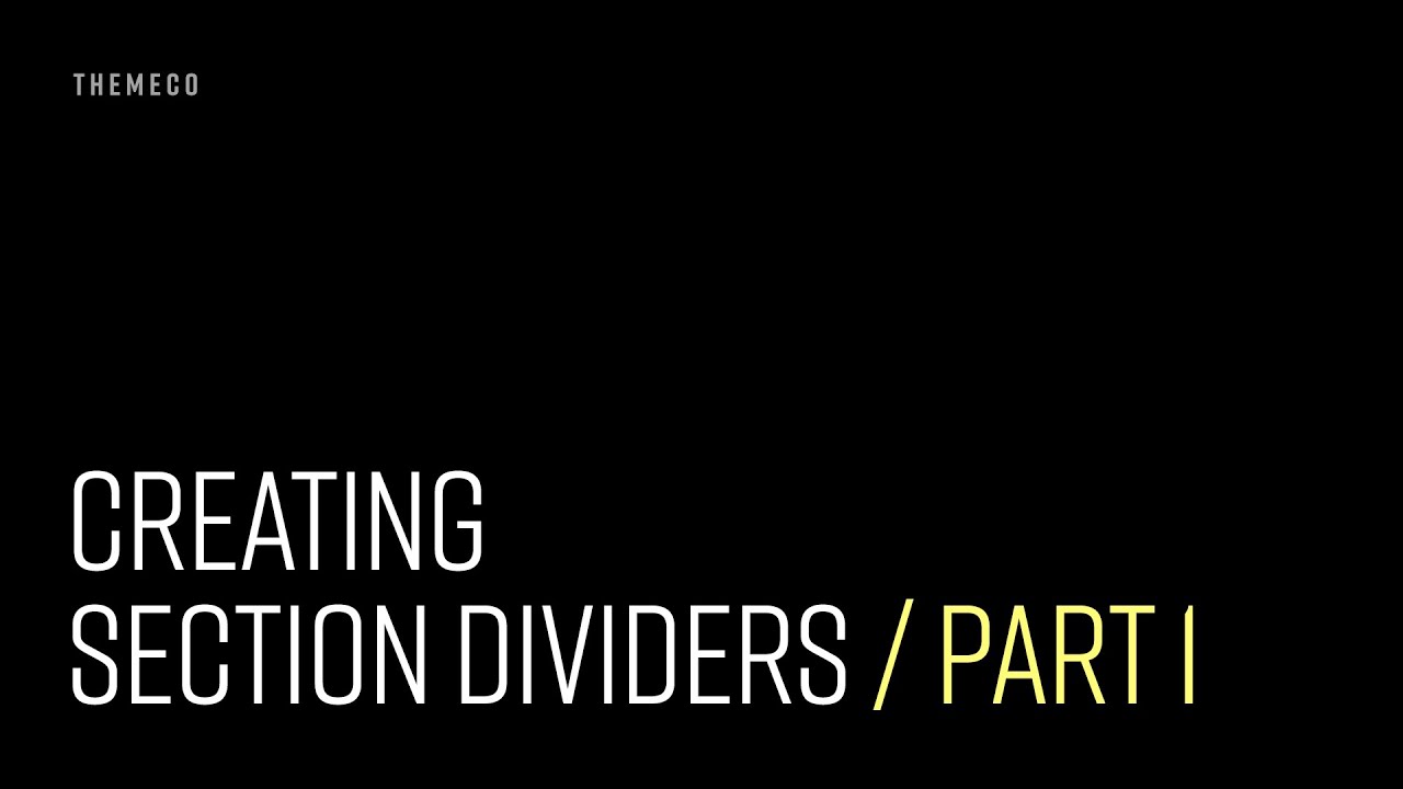 Creating Section Dividers (Part 1) - YouTube