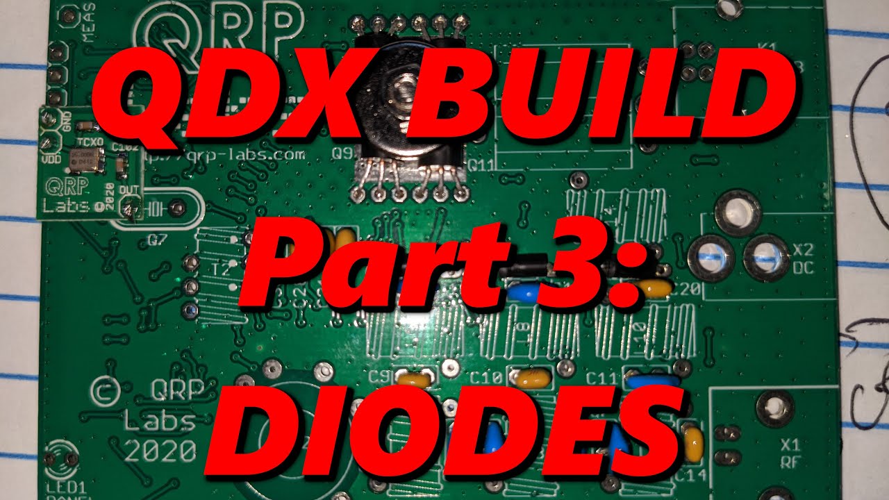 QDX Build Part 3: Diodes (And fixing a minor error) - YouTube