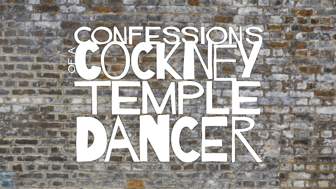 Confessions Of A Cockney Temple Dancer OFFICIAL TRAILER Short - YouTube