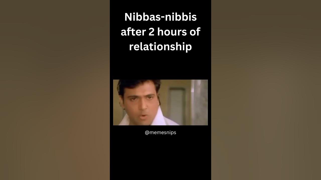 Every nibba nibbi after 2 hours of relationship. #viral #trending #nibba_nibbi_roast - YouTube