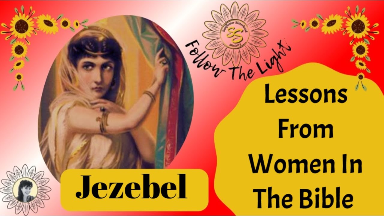 Lessons From Women In The Bible - JEZEBEL - YouTube