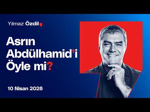 Asrın Abdülhamit'i Öyle mi? - Yılmaz Özdil