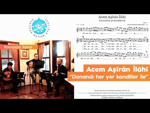 Acem Aşiran İlahi ''Donandı her yer kandiller ile'' - Meşk Dersinden  | ÜMA ~ Üsküdar Makam Atölyesi