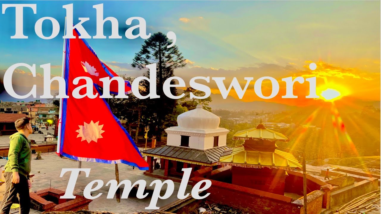 Tokha Chandeswori Temple || Dherai paxi gaiyo chandeswori mandir || # ...