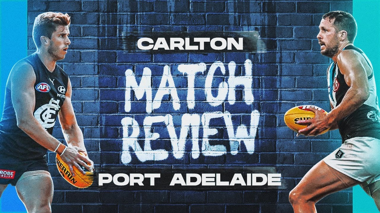 Review | Carlton v Port Adelaide | AFL Round 22, 2021 - YouTube