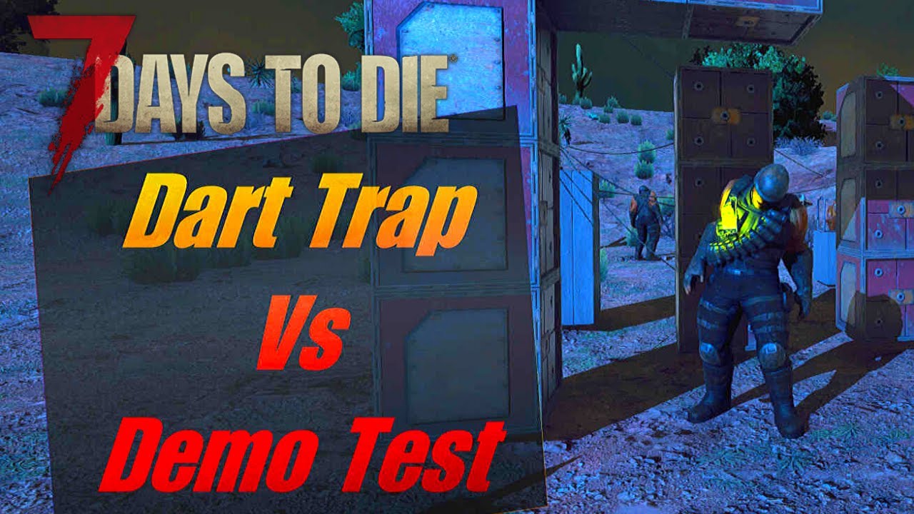 Dart Trap Vs Demo 7 Days To Die Alpha 18 - 7D2D Trap Testing - Alpha 18 ...