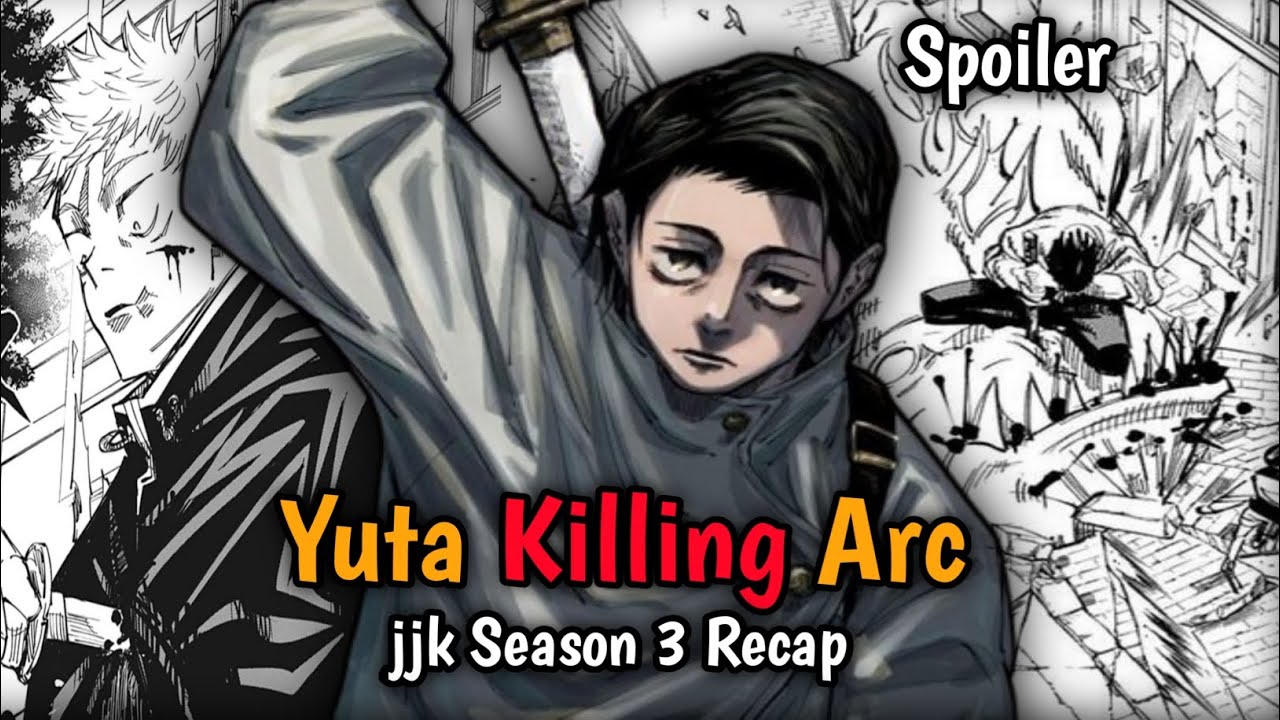 Yuta Killing Arc || Itadori's Extermination Arc || S.A Explainer || # ...