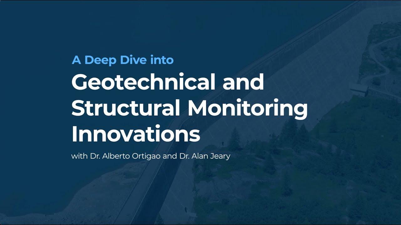 A Deep Dive into Geotechnical and Structural Monitoring with Dr ...