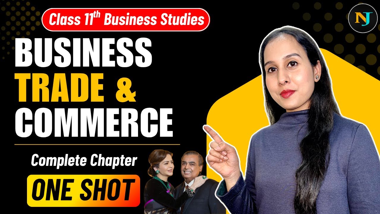 Business, Trade and Commerce | ONE SHOT 🔥 | Class 11 | Business Studies ...