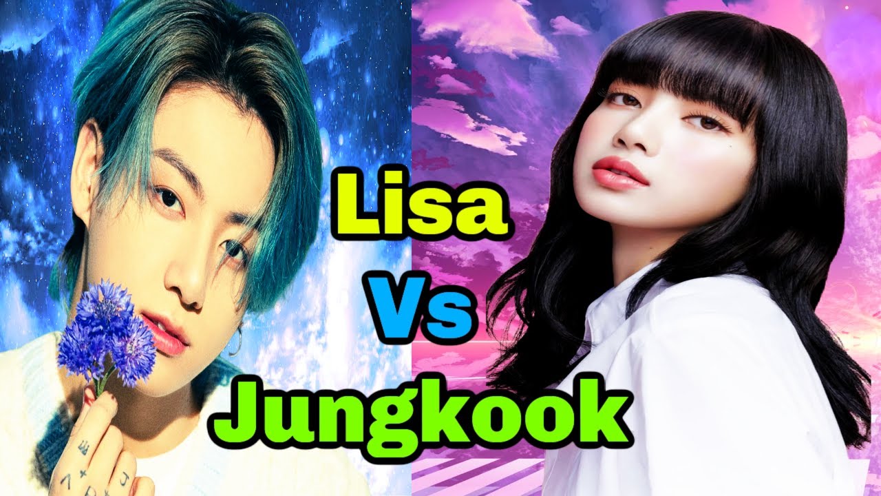 Lisa Vs Jungkook Who Is More Popular - YouTube