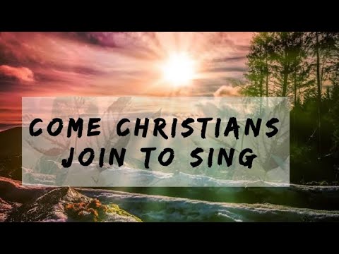 Come Christians Join to Sing -Hymn 10(Lyrics video)1080p. - YouTube