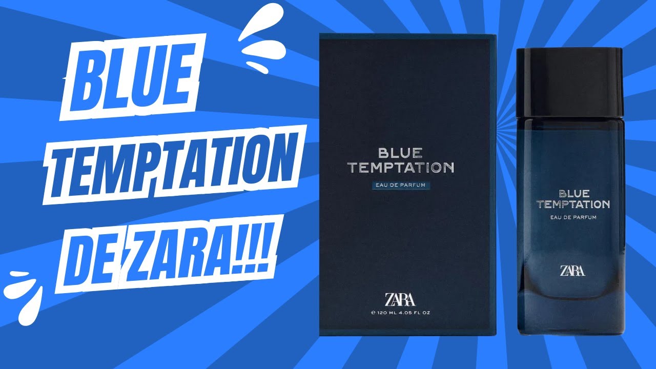 BLUE TEMPTATION DE ZARA!!! 100% RECOMENDABLE - YouTube