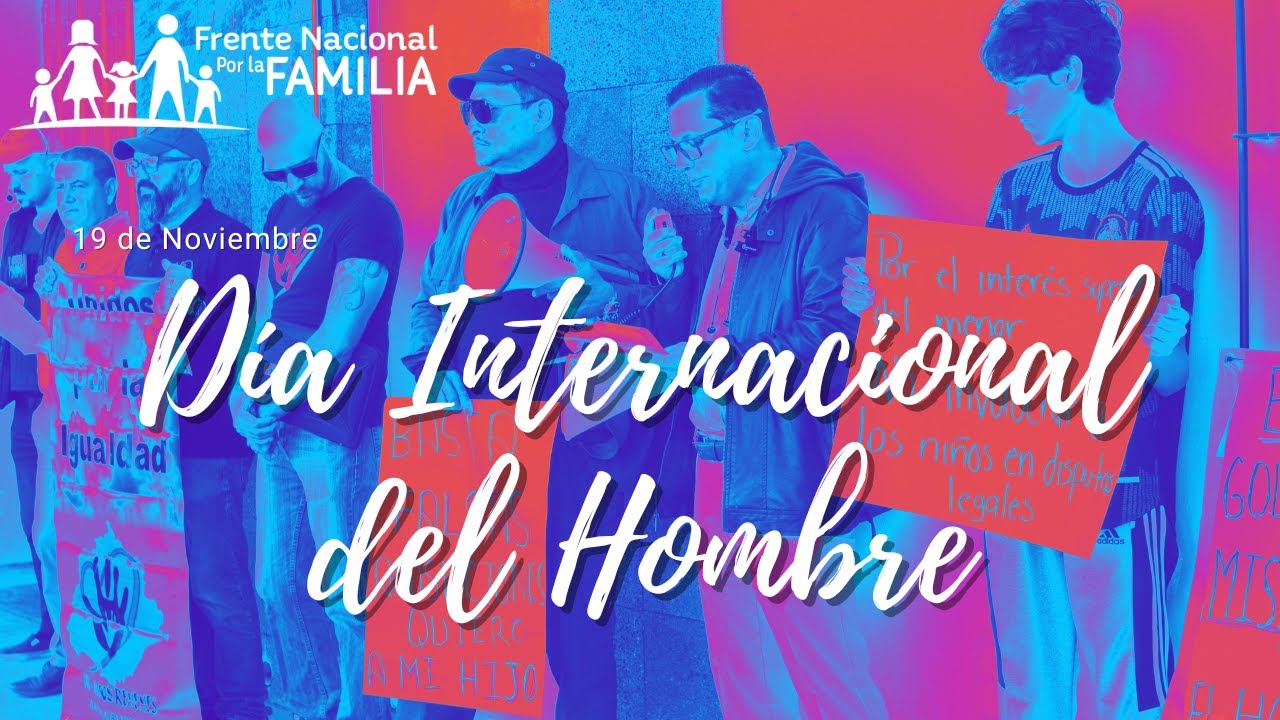 Manifiesto por la conmemoración del Día Internacional del Hombre - YouTube