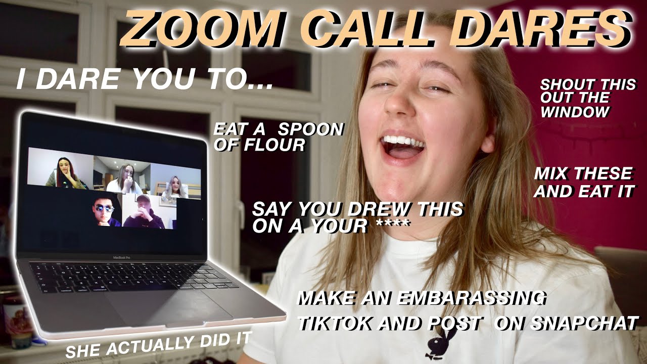 HILARIOUS AND EMBARRASSING LOCKDOWN ZOOM CALL DARES | WATCH IF YOU DARE ...