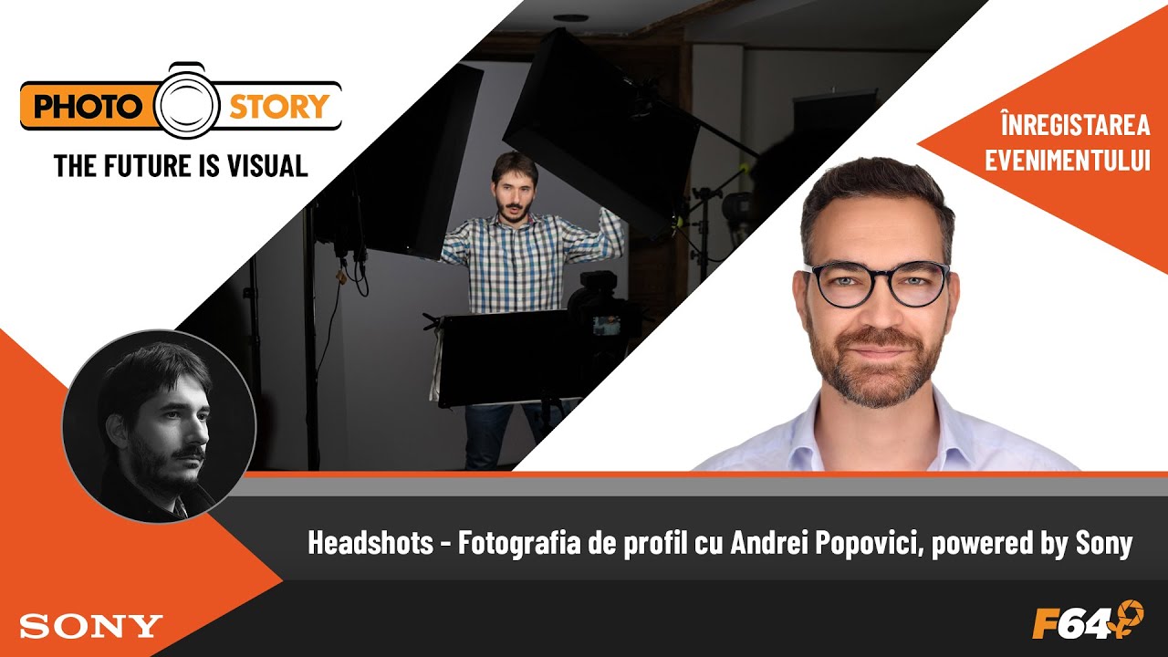 Workshop: Headshots - Fotografia de profil cu Andrei Popovici, powered by Sony (live recording ...