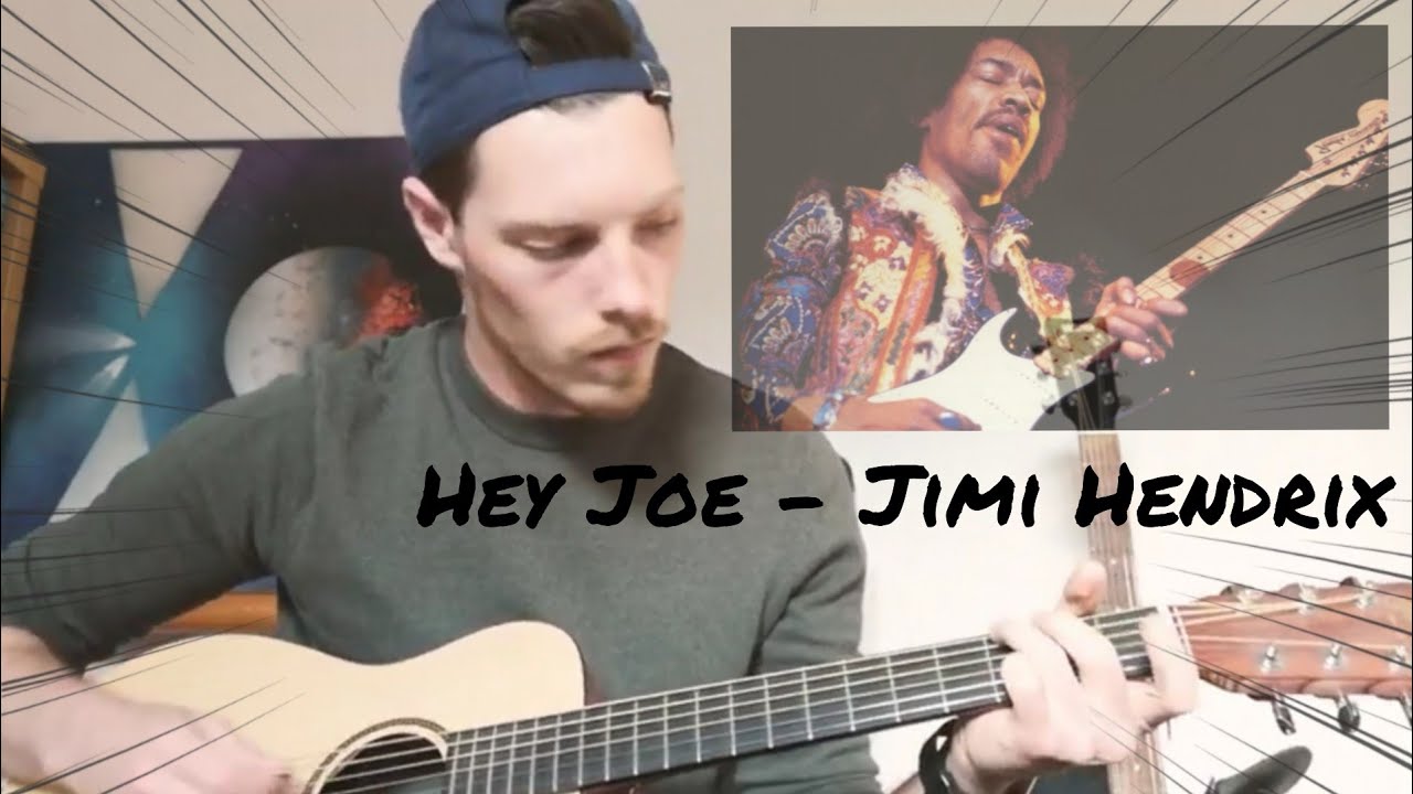 Jimi Hendrix - Hey Joe - Acoustic Guitar Cover - YouTube
