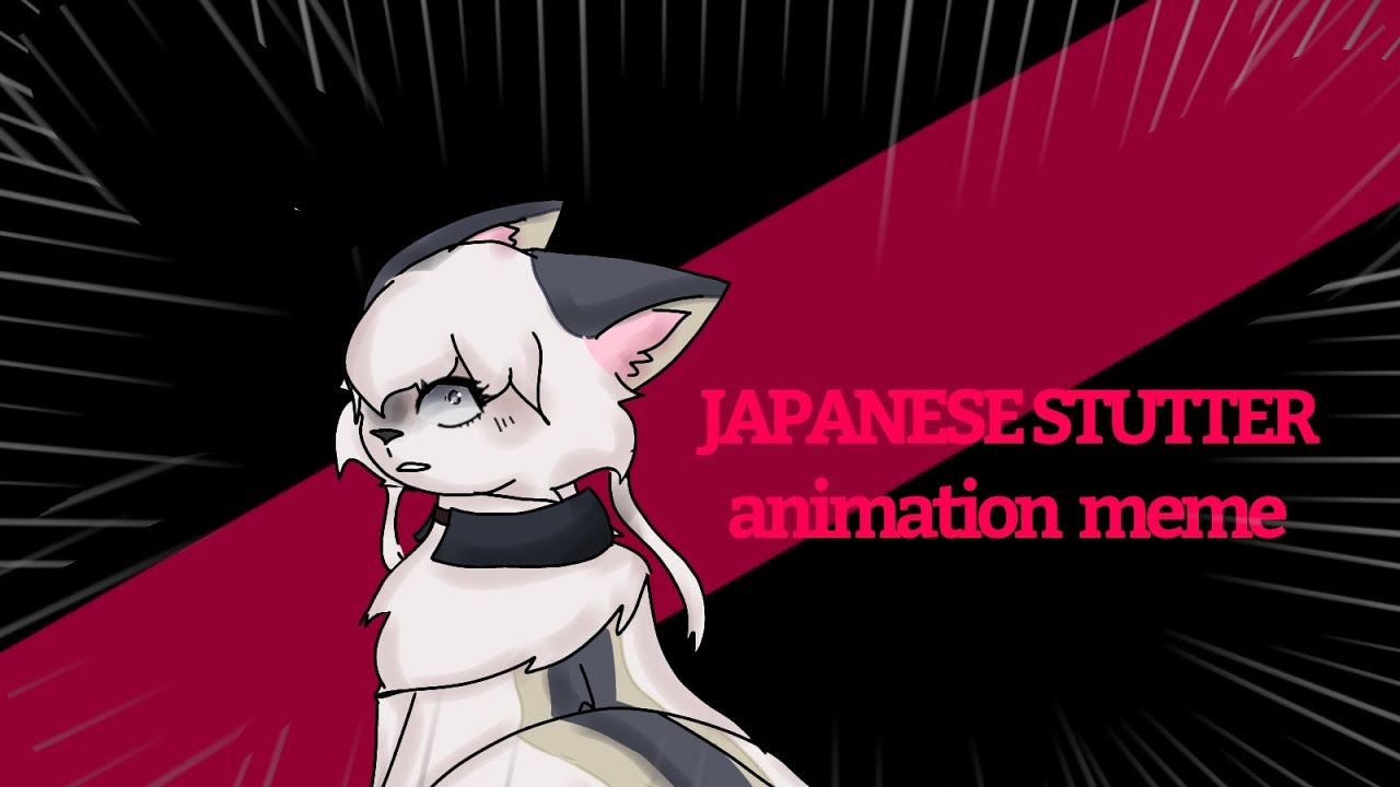 JAPANESE STUTTER| Animation meme gift (9k special) - YouTube