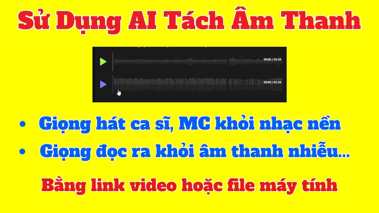AI tách giọng khỏi nhạc nền video bài hát hoặc âm thanh nhiễu ồn ào ...