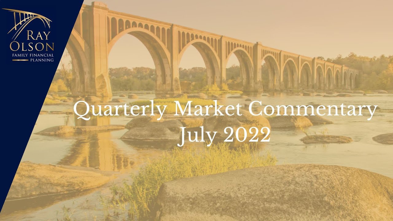 Quarterly Market Commentary (2nd Quarter of 2022) - YouTube