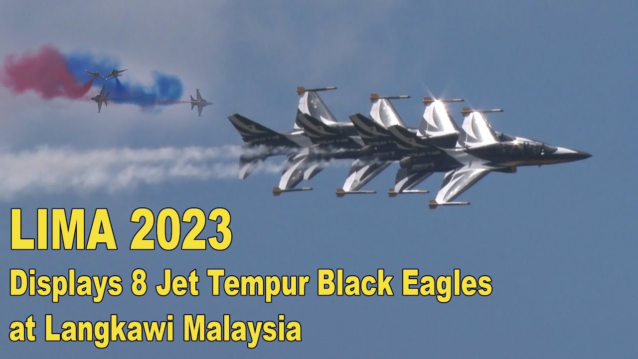 LIMA 2023!!! Displays 8 Jet Tempur Black Eagles At Langkawi - YouTube