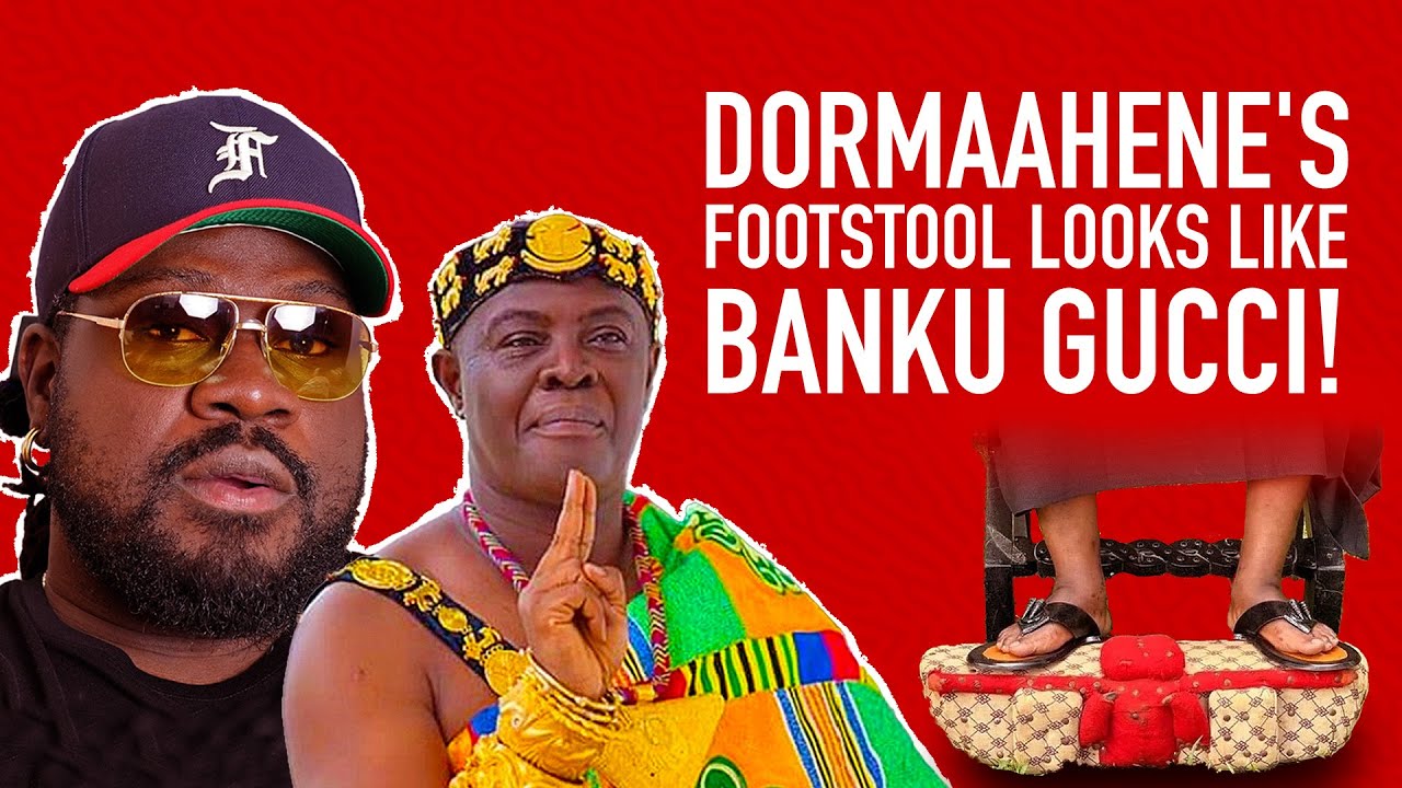 DORMAAHENE’s footstool looks like BANKU GUCCI! - YouTube