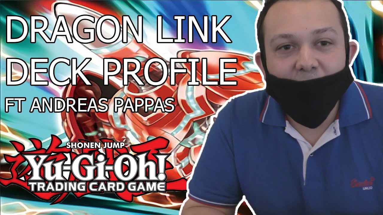 Yu-Gi-Oh! | POST-BANLIST Dragon Link Deck Profile | feat. Andreas ...