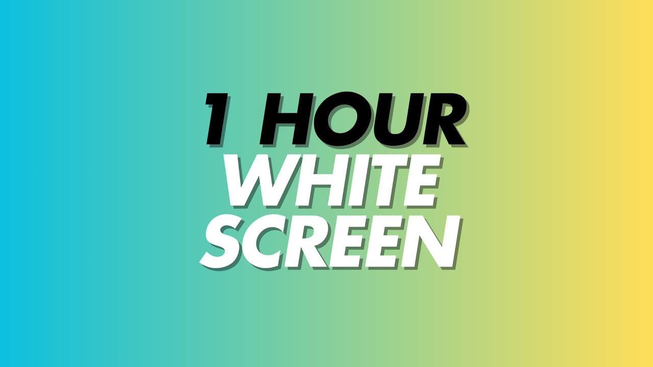 White Screen | 1 Hour of Clean White Screen in HD | Ideal for Study ...