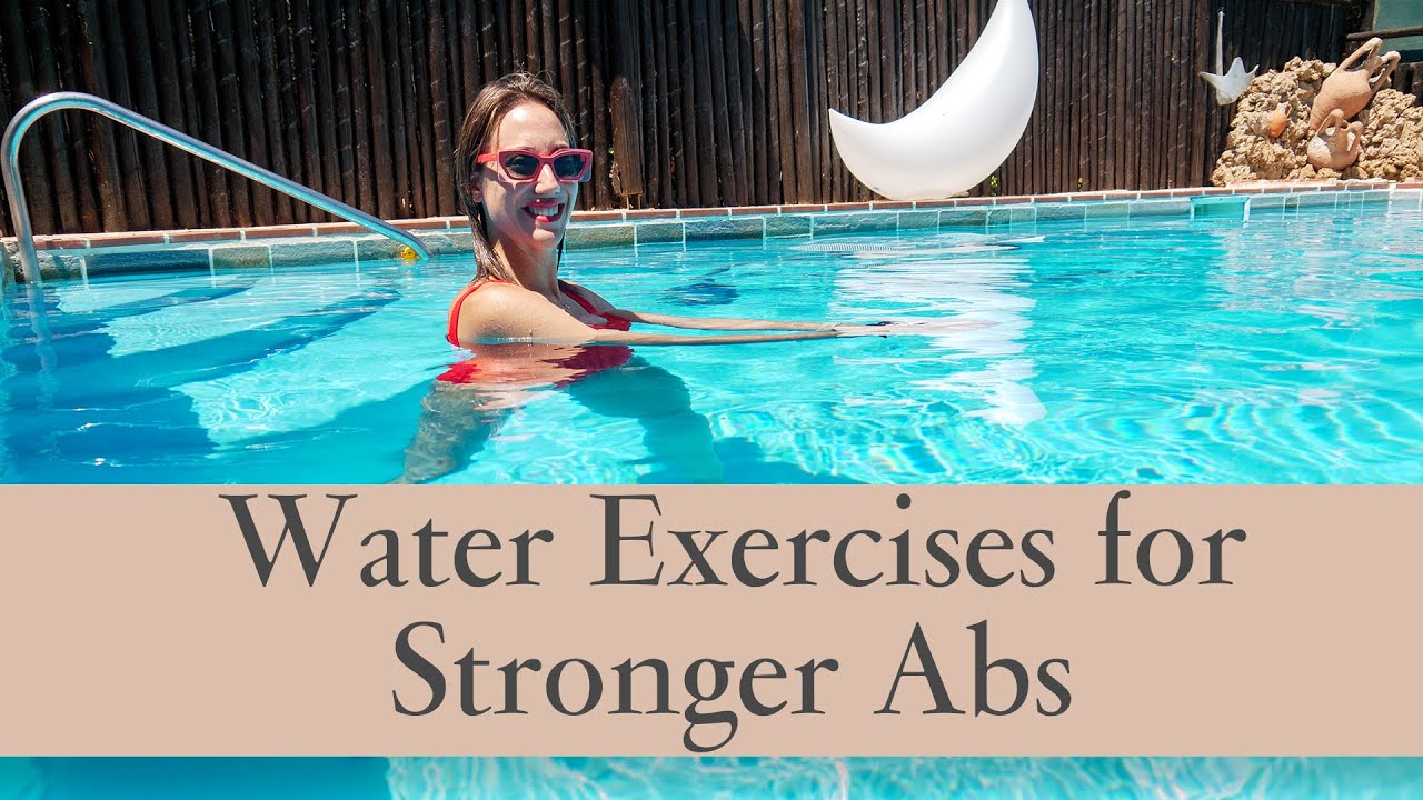 Water Exercises for Stronger Abs - YouTube