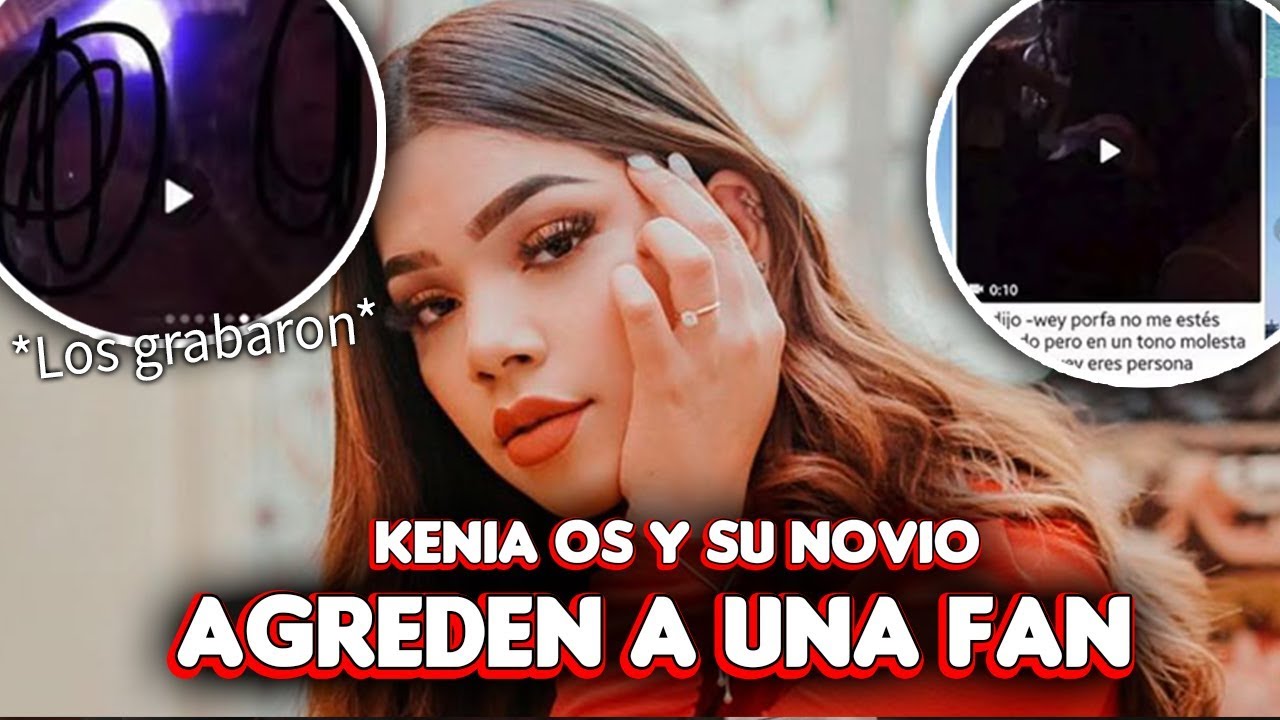 Graban a Kenia Os y su novio tratando MAL a una de sus fans | ORBIS ...