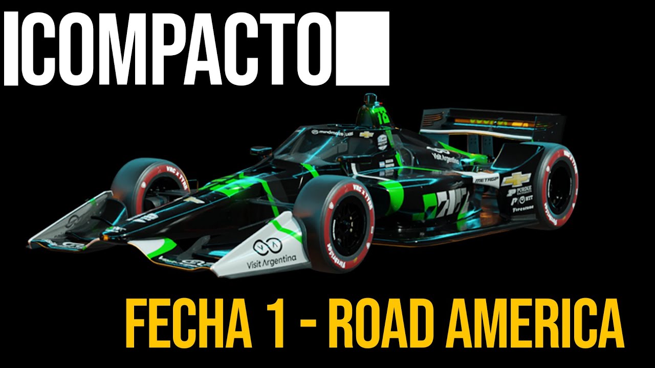 FORMULA INDY - FECHA 1 - COMPACTO - ROAD AMERICA - YouTube