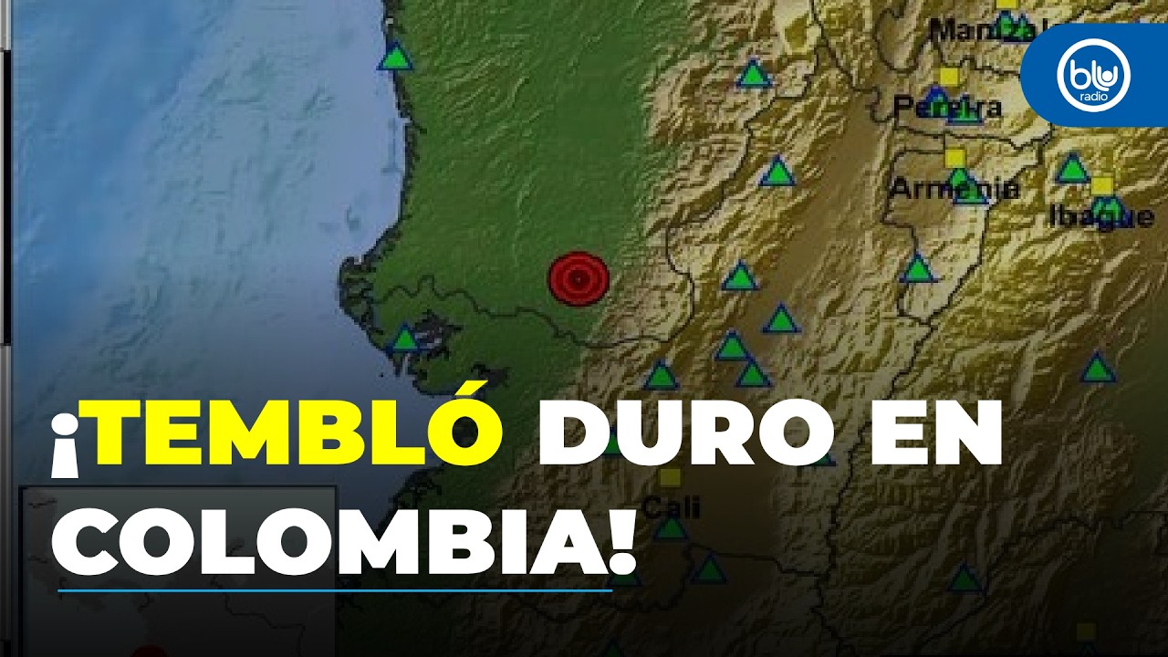 Fuerte temblor sacudió a Colombia hoy | Se sintió fuerte en el Pacífico ...