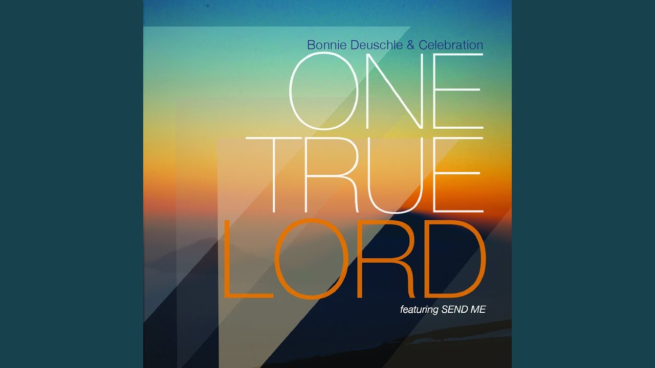 One True Lord - YouTube