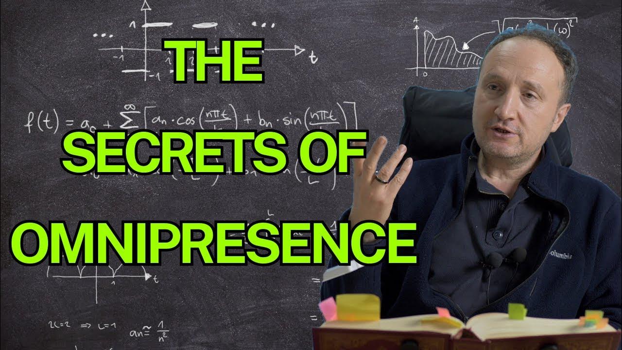 THE SECRETS OF OMNIPRESENCE - YouTube