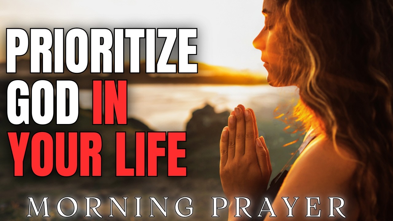 God Must Be Your Number One | Morning Prayer - YouTube