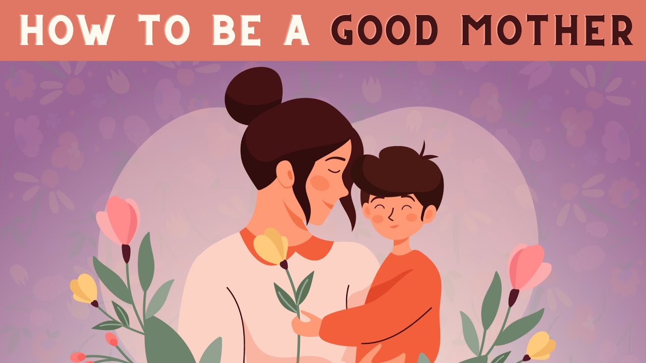 How To Be A Good Mother | Tips to Become a Good Mom | Animation ...