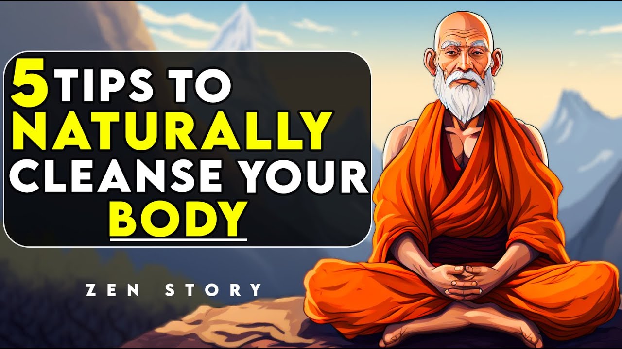 5 Tips to Naturally Cleanse Your Body at Home – Zen Master Story - YouTube