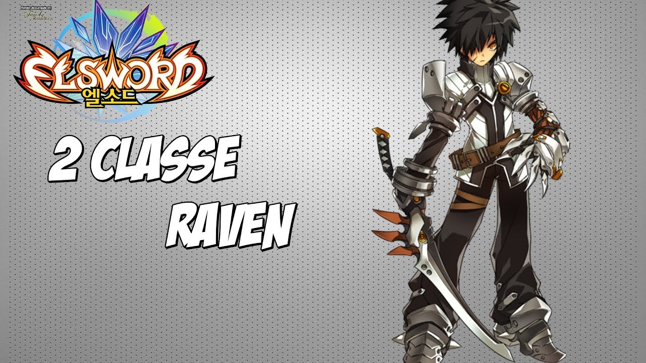 Elsword - 1 Classe Raven Sword Taker - YouTube