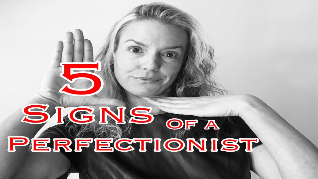 5 SIGNS Of A Perfectionist 🖐Habits of Someone Trying to Be Perfect ...