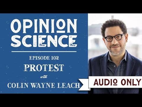 The Psychology of Protest with Dr. Colin Wayne Leach - YouTube