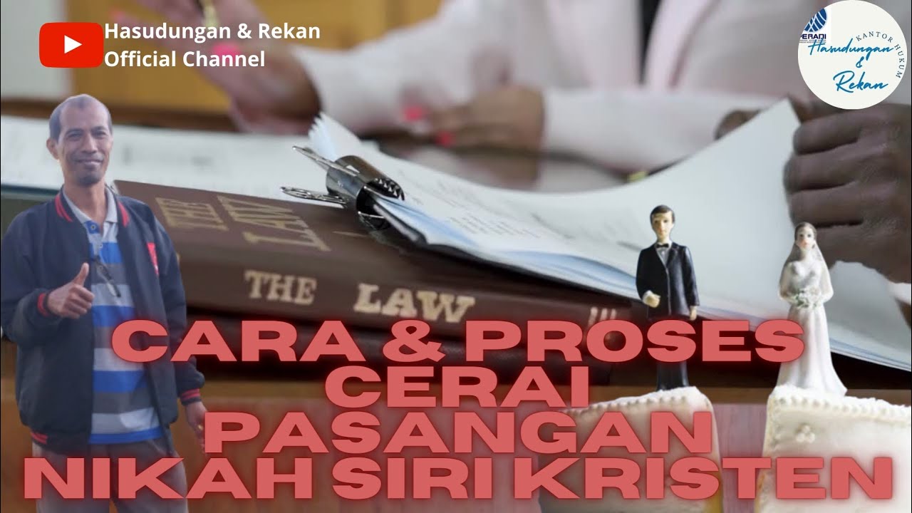 Cara Dan Proses Cerai Pasangan Nikah Siri Kristen - YouTube