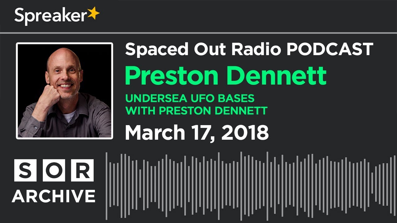 Preston Dennett - Undersea UFO Bases With Preston Dennett - YouTube