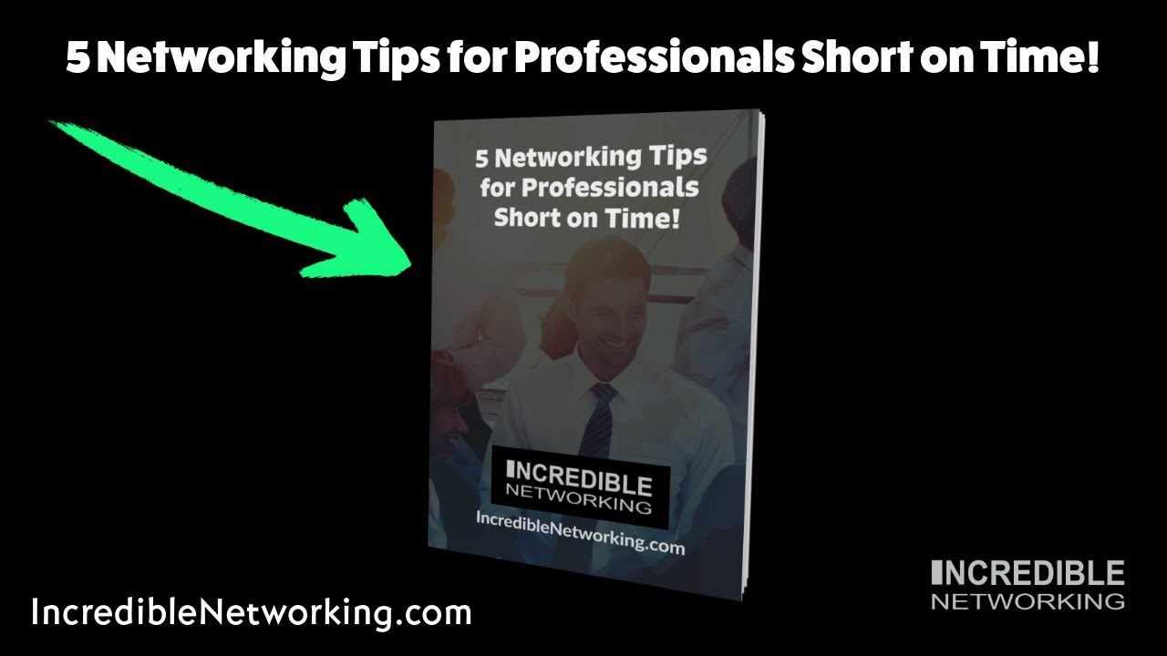 5 Networking Tips for Professionals Short on Time! - YouTube