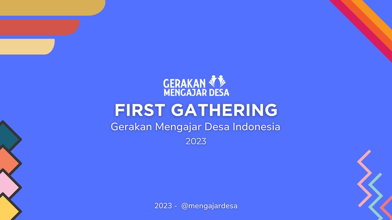 FIRST GATHERING TUTOR INSPIRATIF GERAKAN MENGAJAR DESA INDONESIA 2023 ...