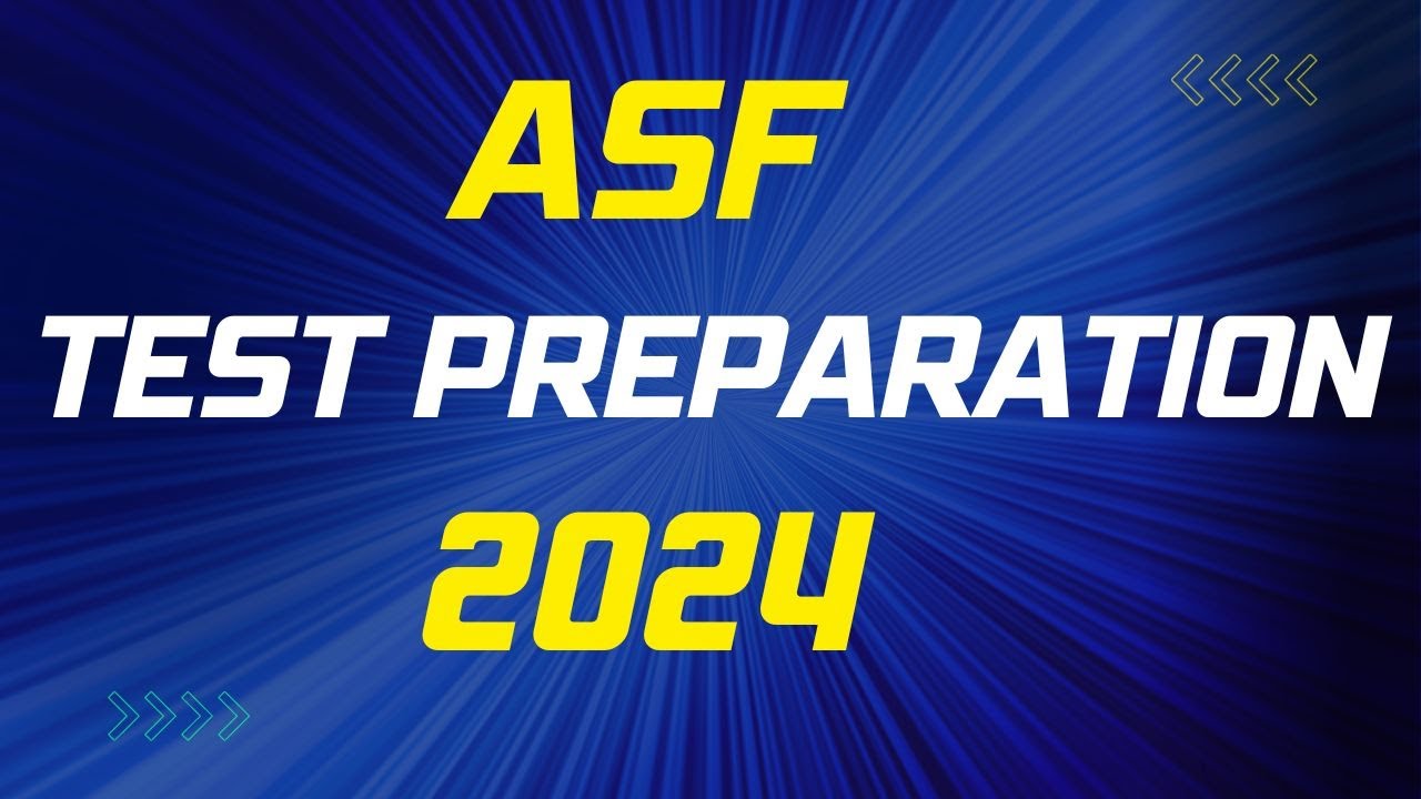 ASF Test Preparation 2024 | ASF Written Test Preparation 2024 | ASF ...