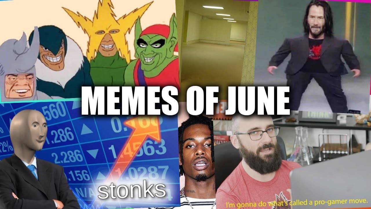 MEMES OF JUNE 2019 - YouTube