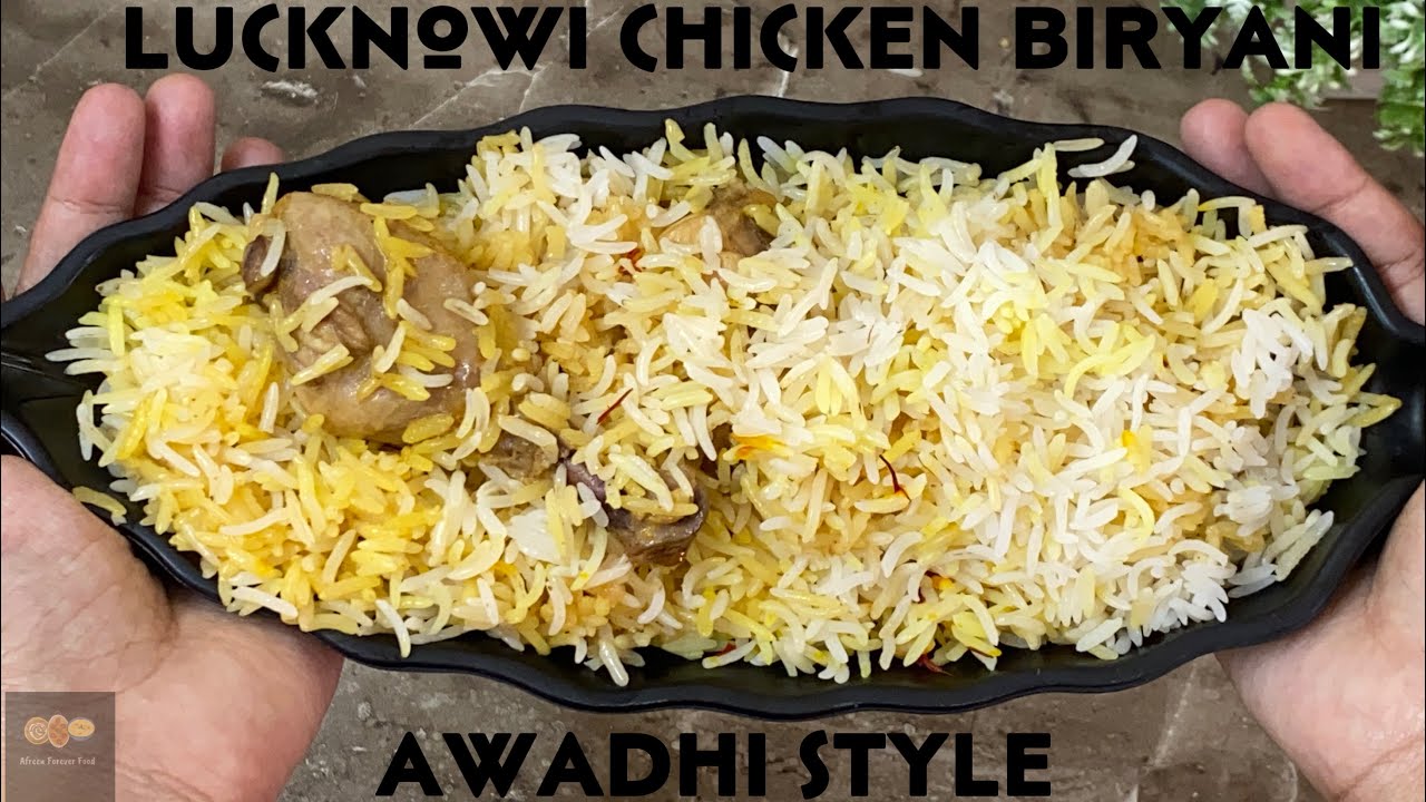 Lucknowi Chicken Biryani/Awadhi chicken biryani/लखनवी बिरयानी बनाने की ...