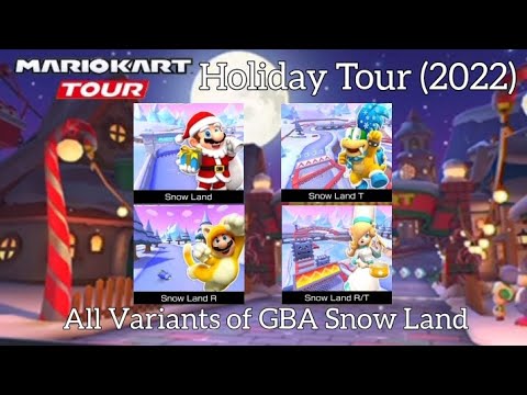 All Variants of GBA Snow Land | Mario Kart Tour | Holiday Tour (2022 ...