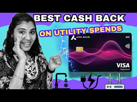Axis Bank ACE Credit Card| Best Cash back on Utility Spends| benefits ...