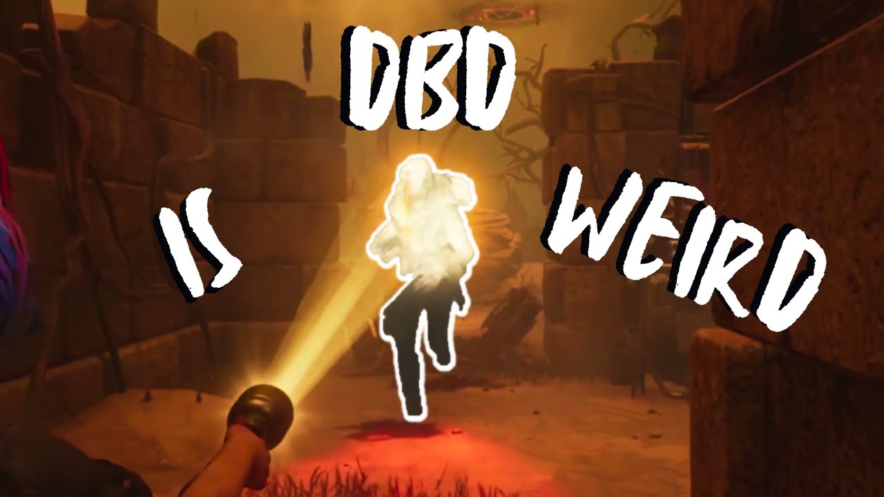 DBD is just WEIRD sometimes! | Dead by Daylight #dbd - YouTube